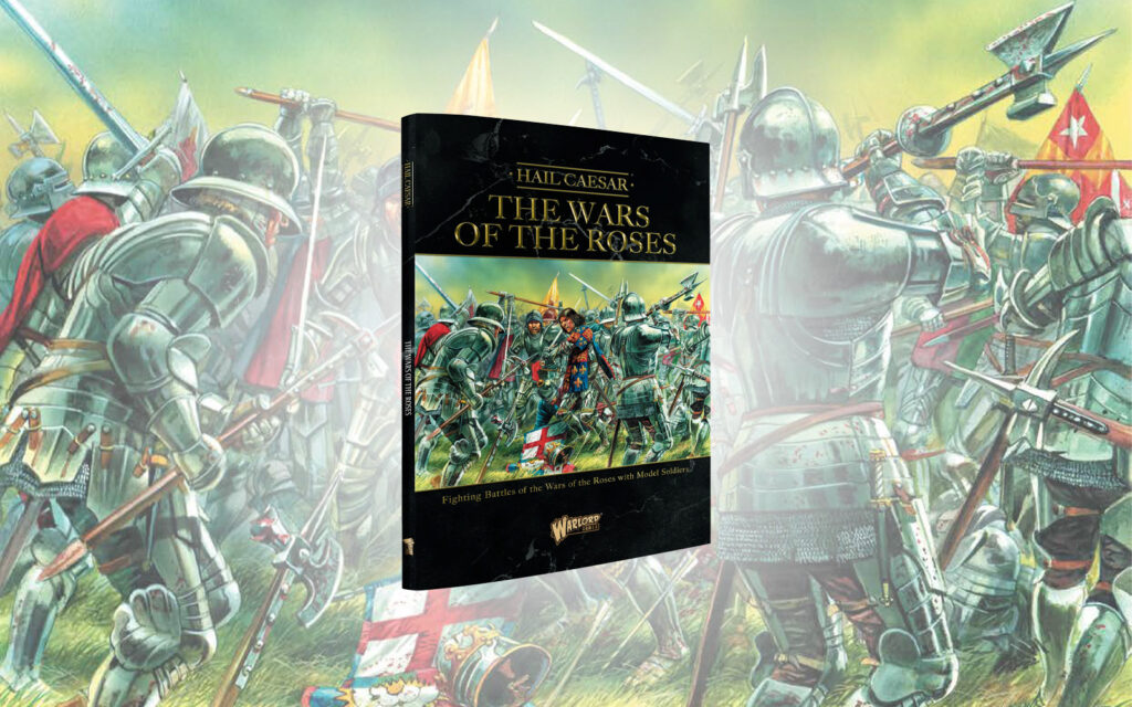 The Wars of the Roses – Designer’s Notes - Warlord Community